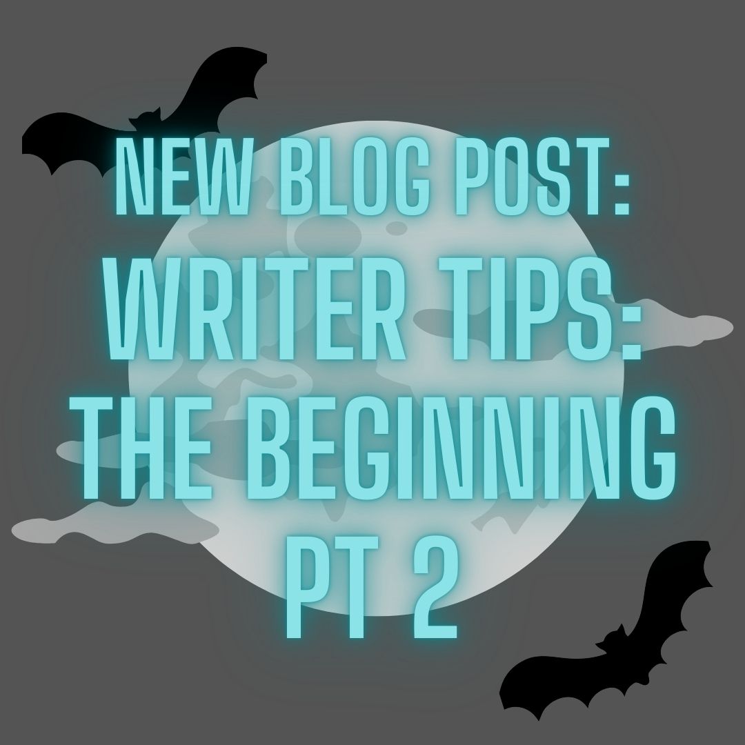 Writer Tips: The Beginning Pt. 2 – Kara Jorgensen