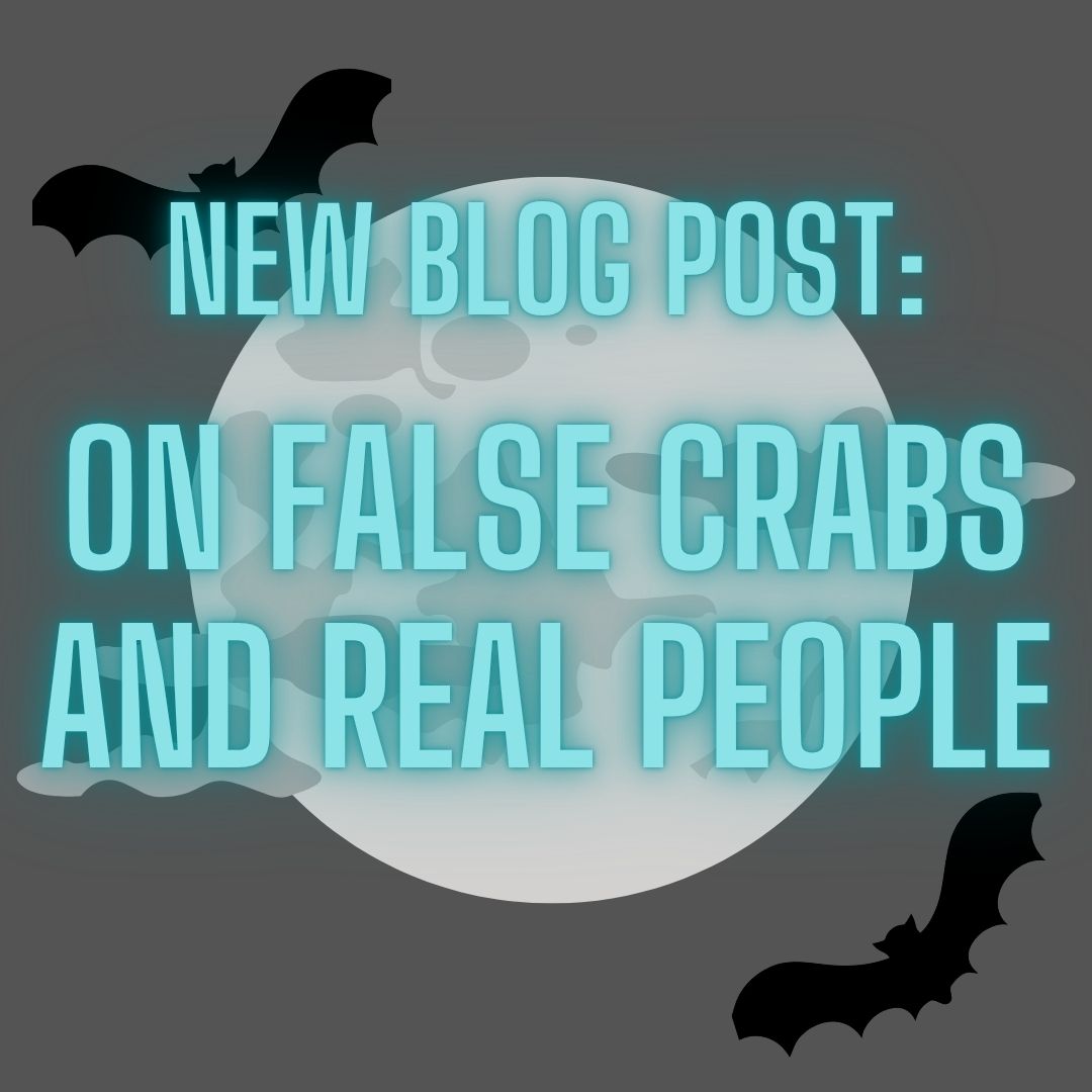 On False Crabs and Real People – Kara Jorgensen